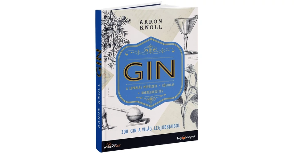 Aaron Knoll - GIN - A lepárlás művészete - WND Italnagyker